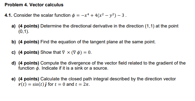 Solved Problem 4. Vector calculus 4.1. Consider the scalar | Chegg.com