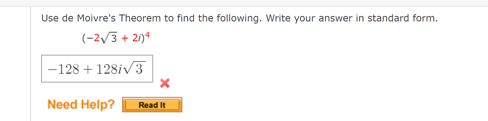 Solved Use de Moivre's Theorem to find the following. Write | Chegg.com