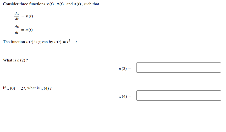Solved Consider three functions x(t),v(t), and a(t), such | Chegg.com