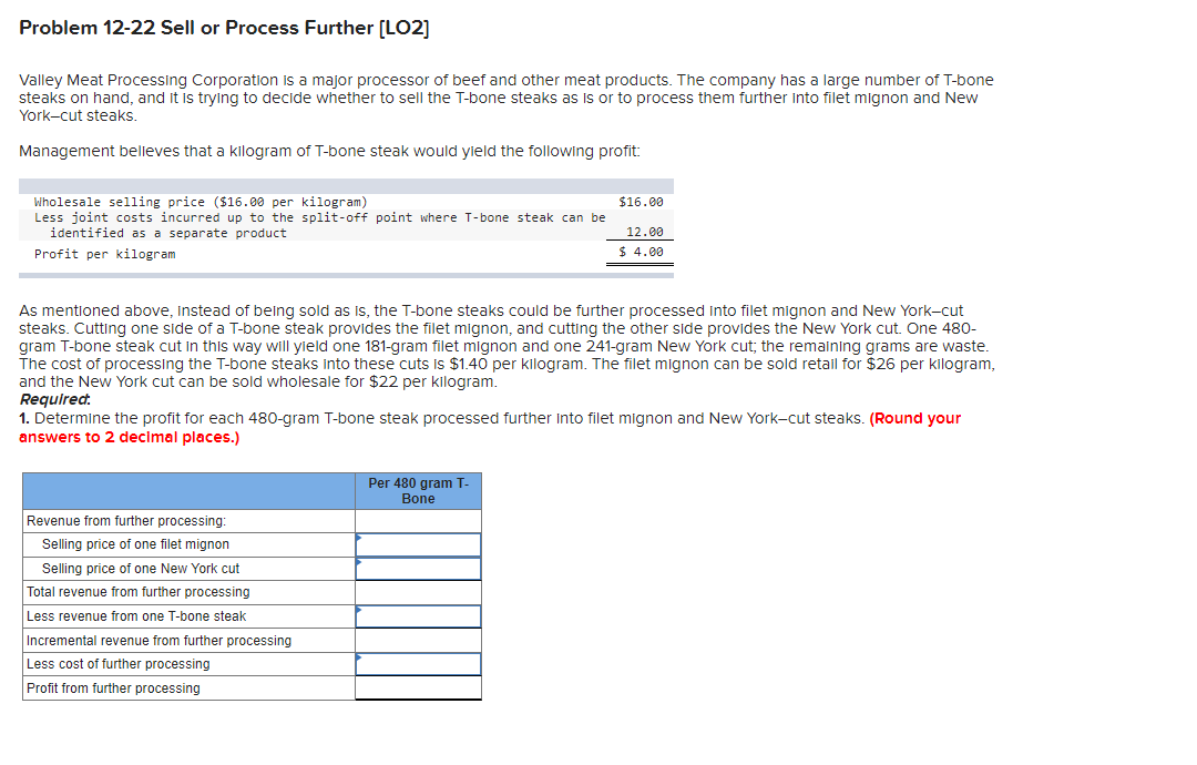 Solved Problem 12-22 Sell or Process Further [LO2] Valley | Chegg.com