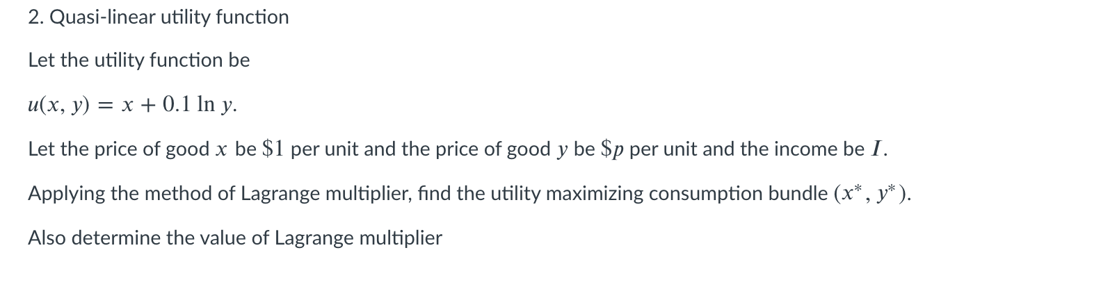 Solved 2. Quasi-linear utility function Let the utility | Chegg.com