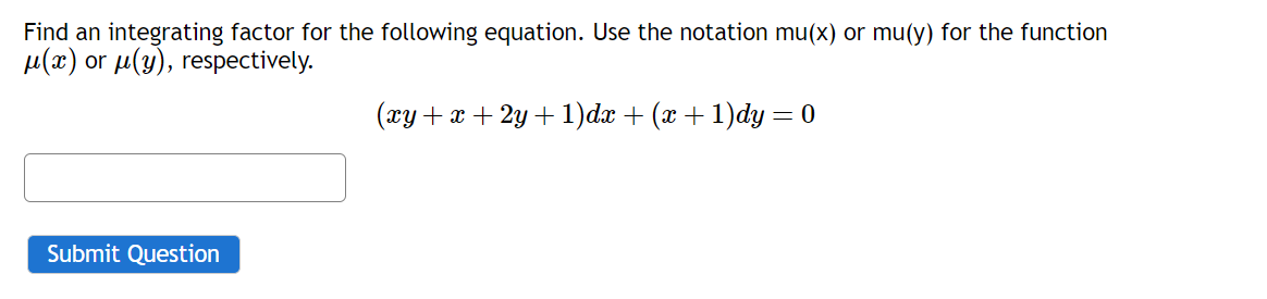 Solved Find an integrating factor for the following | Chegg.com