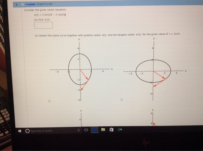 Solved Consider the given vector equation. r(t) = 3 sin | Chegg.com