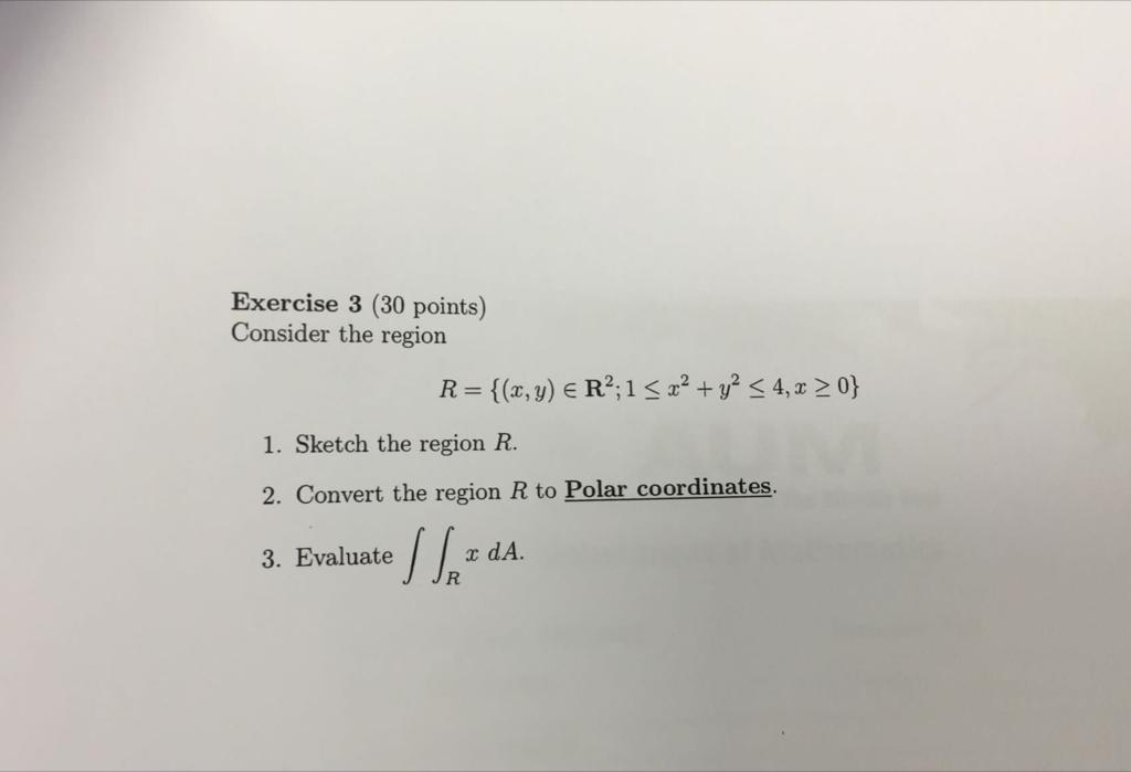 Solved Exercise 3 (30 points) Consider the region | Chegg.com