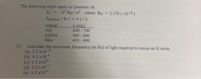 Solved The following might apply to Question 30. En Z2 RH/n2 | Chegg.com