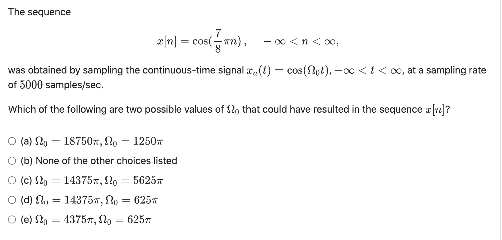 Solved The sequence 7 x[n] = cos(-an), 8 , X