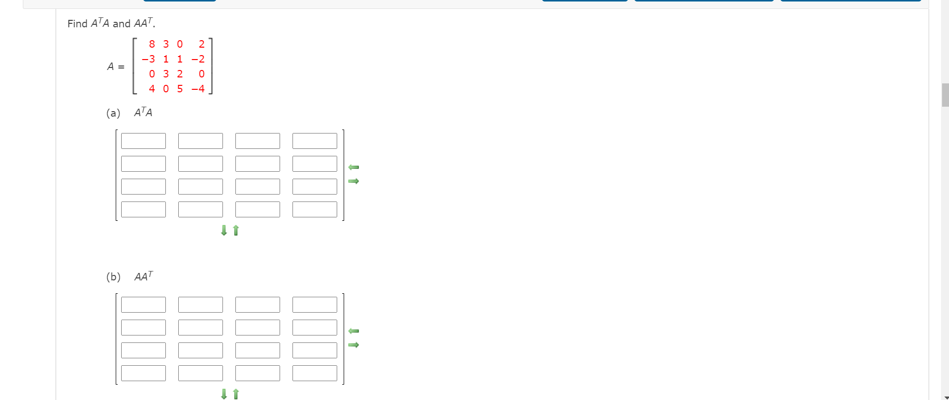 Solved Find ATA and AAT. A = 8 3 0 2 -3 1 1 -2 o 4 O 5 -4 | Chegg.com