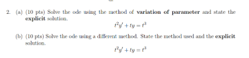 Solved (a) (10 pts) Solve the ode using the method of | Chegg.com