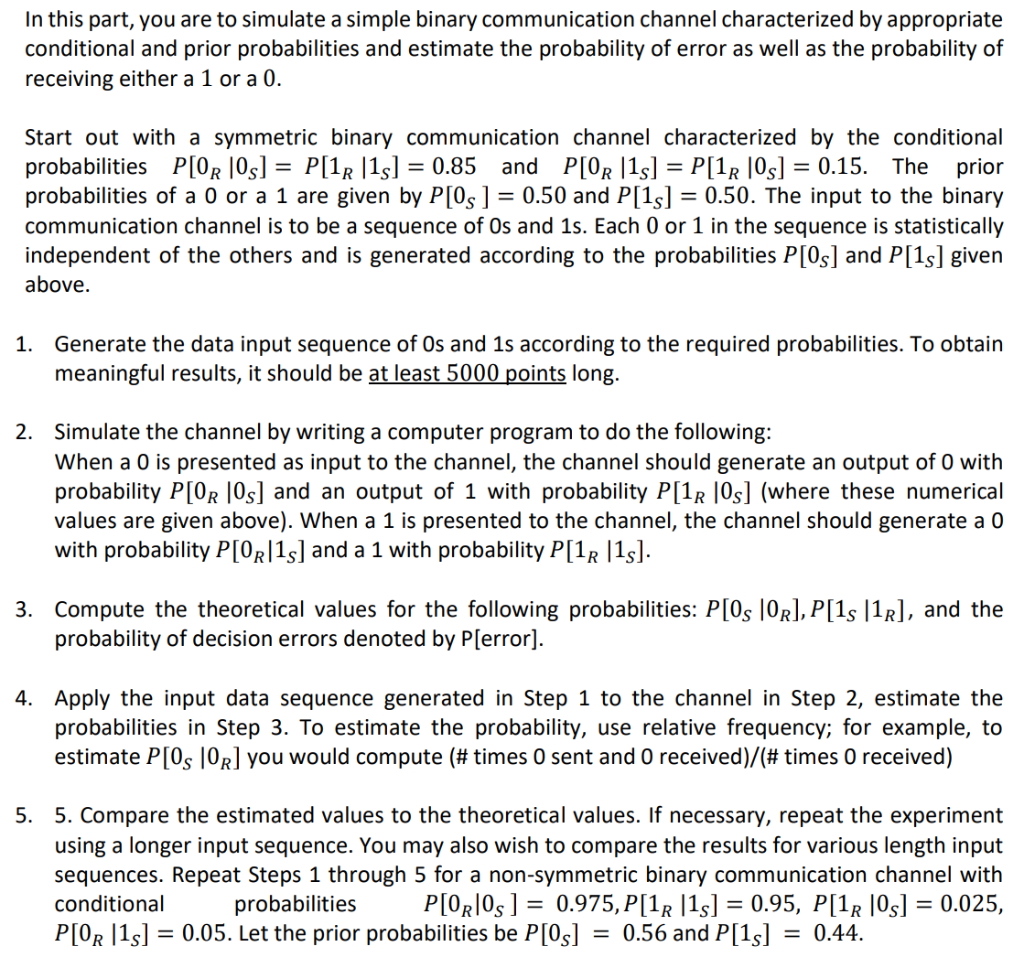 In this part, you are to simulate a simple binary | Chegg.com