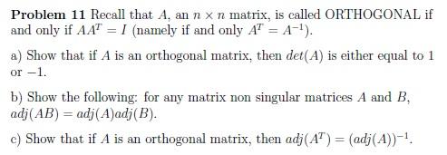 Solved Problem 11 Recall that A, an n x n matrix, is called | Chegg.com