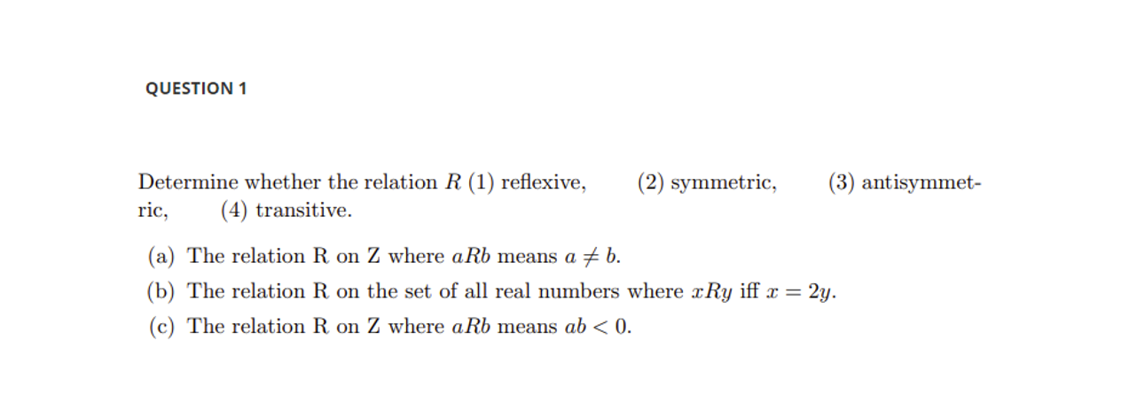 QUESTION 1Determine whether the relation R(1) | Chegg.com