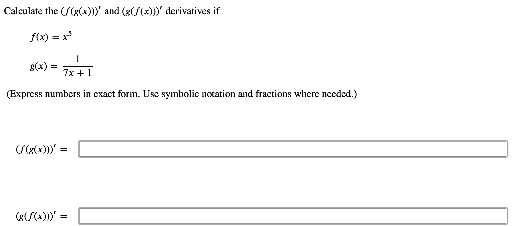 Solved Calculate the (f(g(x)))' and (g(f(x)))' derivatives | Chegg.com