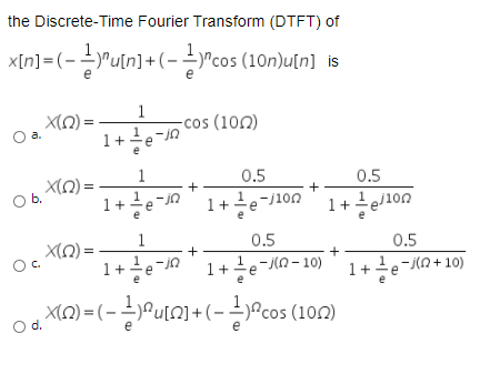 Solved the Discrete-Time Fourier Transform (DTFT) of | Chegg.com
