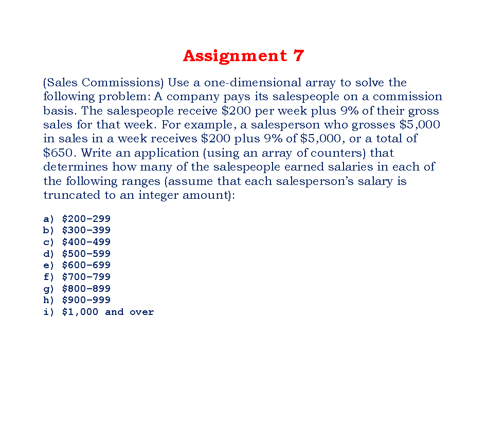 Solved Assignment 7 (Sales Commissions) Use a | Chegg.com