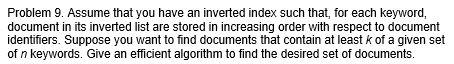 Solved Problem 9. Assume that you have an inverted index | Chegg.com