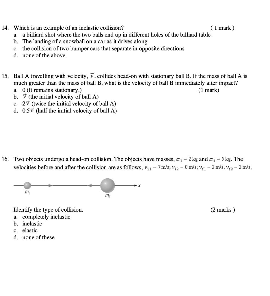 Solved a. 14. Which is an example of an inelastic collision? | Chegg.com