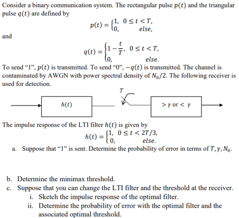 Consider a binary communication system. The | Chegg.com