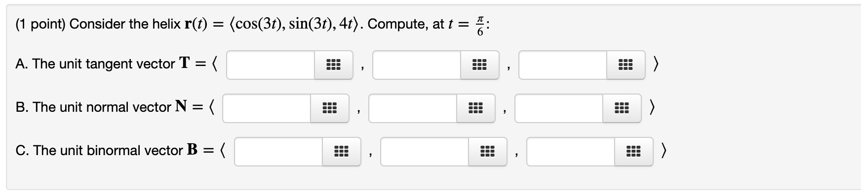 Solved (1 point) Consider the helix r(t) = (cos(3t), | Chegg.com