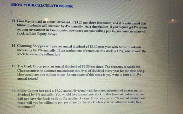 Solved SHOW YOUR CALCULATIONS FOR 13. Lion Equity paid an | Chegg.com