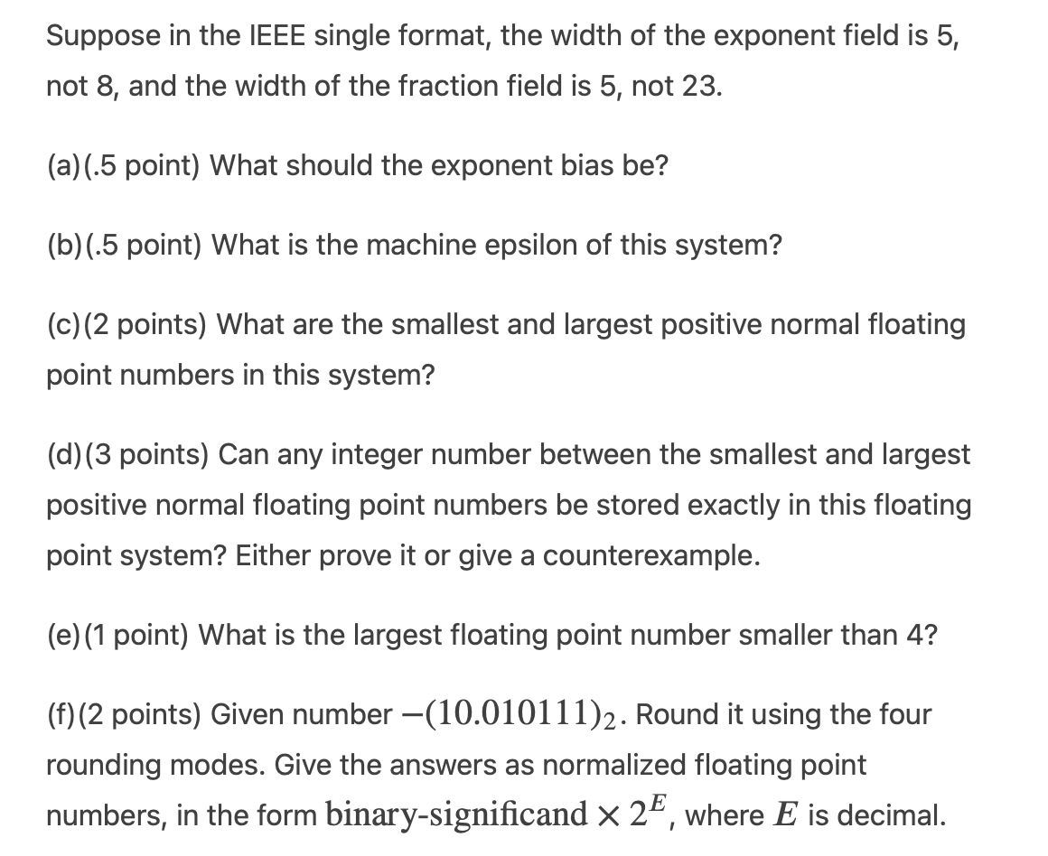 Solved Suppose in the IEEE single format, the width of the | Chegg.com