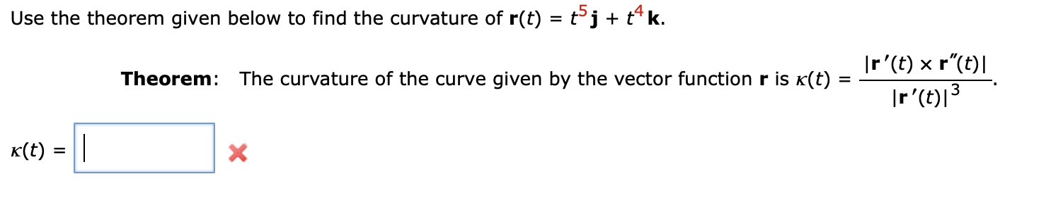 Solved Use The Theorem Given Below To Find The Curvature Of