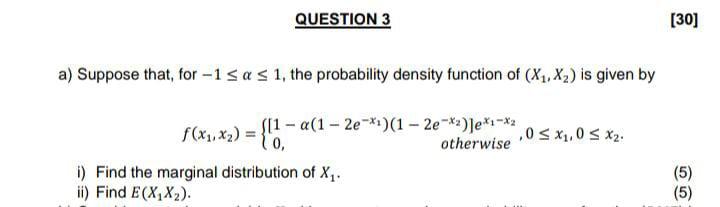 Solved QUESTION 3 [30] a) Suppose that, for -1 ≤ a ≤ 1, the | Chegg.com