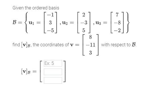Solved Given the ordered basis | Chegg.com