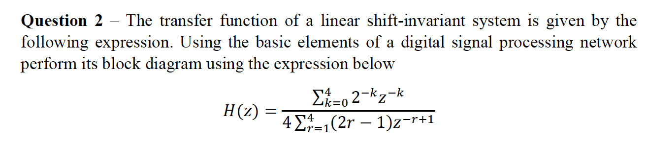 Solved Question 2 - The transfer function of a linear | Chegg.com