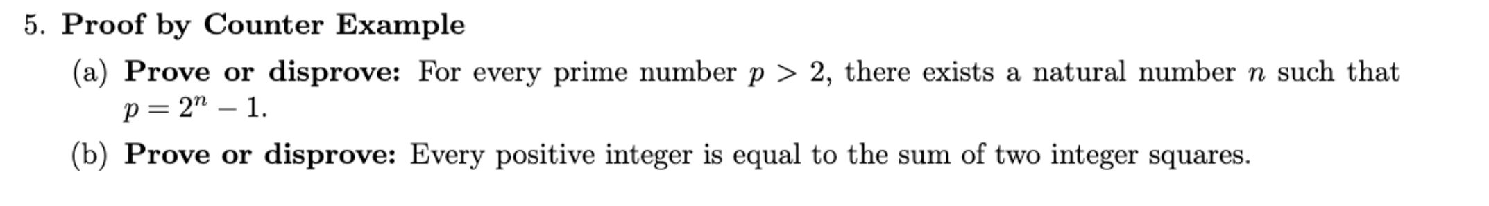 Solved 5. Proof by Counter Example (a) Prove or disprove: | Chegg.com