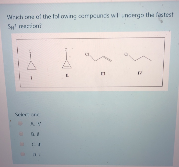 Solved Which one of the following compounds will undergo the | Chegg.com