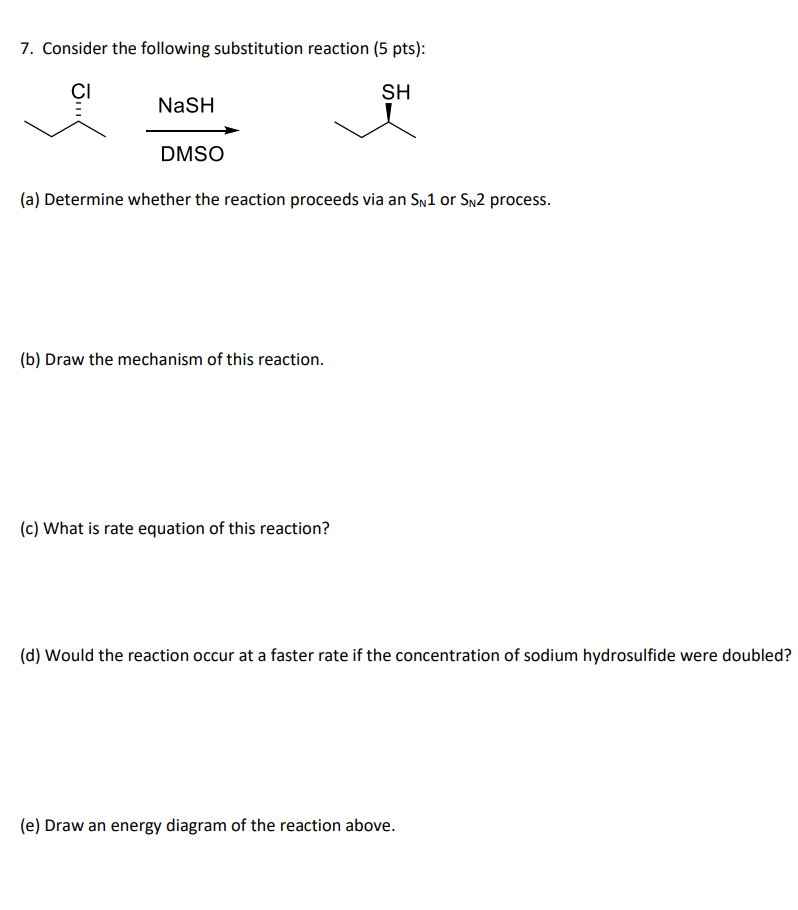 Solved 7. Consider the following substitution reaction ( | Chegg.com
