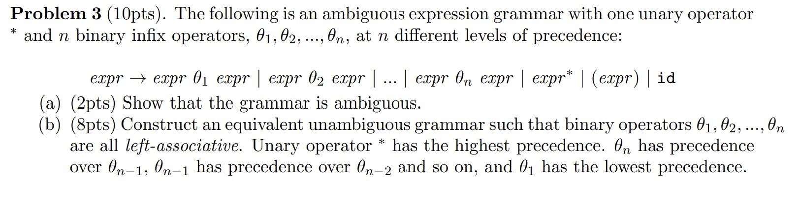 Solved Problem 3 (10pts). The following is an ambiguous | Chegg.com