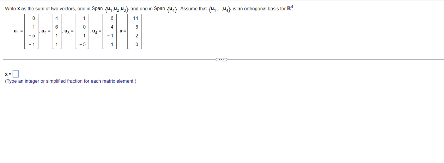 Solved Write x ﻿as the sum of two vectors, one in Span | Chegg.com