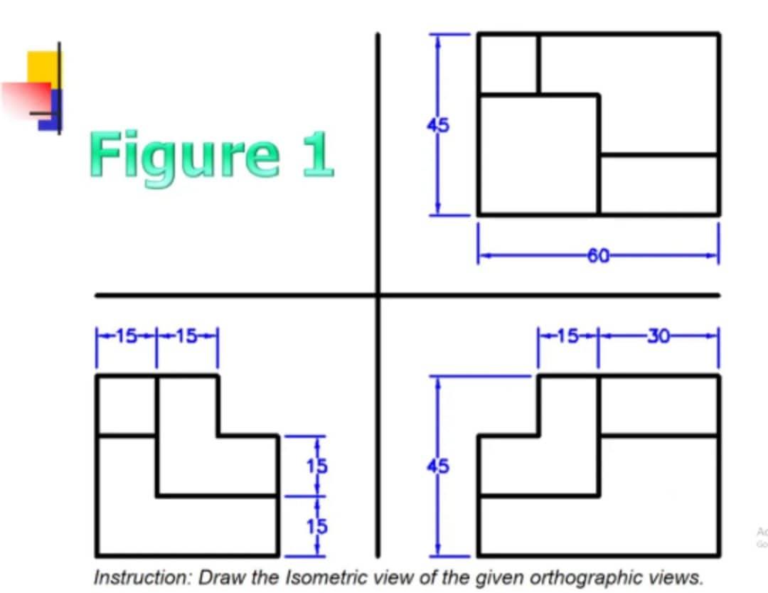 Solved Instruction: Draw the Isometric view of the given | Chegg.com