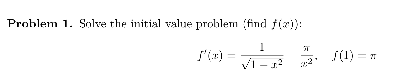 Solved Problem 1. ﻿Solve the initial value problem (find | Chegg.com