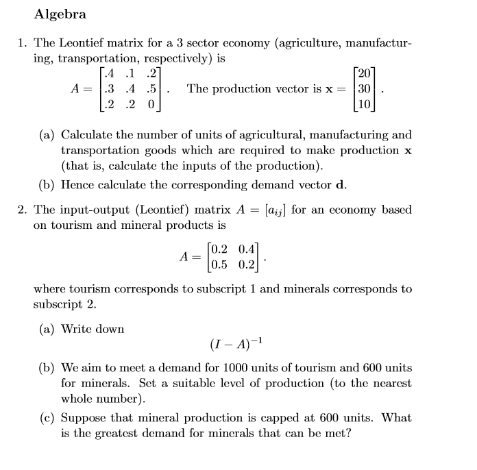 Solved Algebra 1. The Leontief matrix for a 3 sector economy | Chegg.com