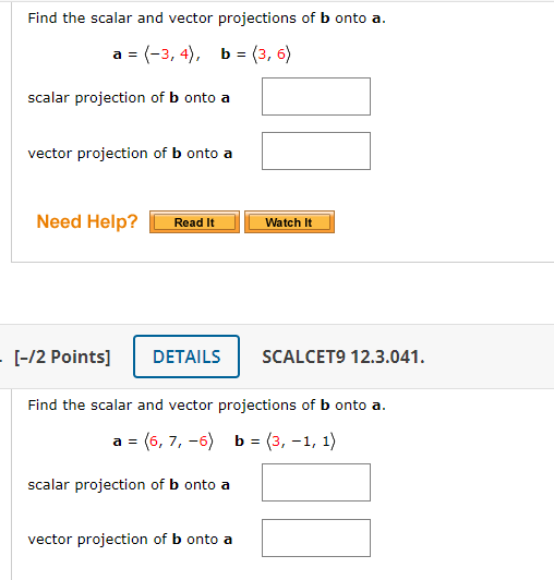 Solved Find the scalar and vector projections of b onto a. a | Chegg.com