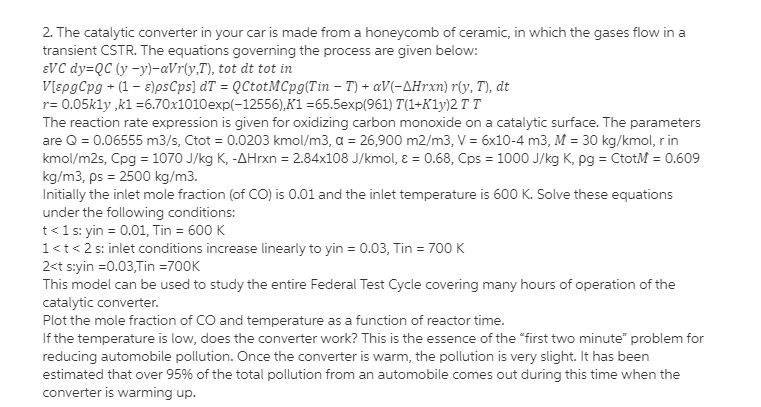 2. The catalytic converter in your car is made from a | Chegg.com