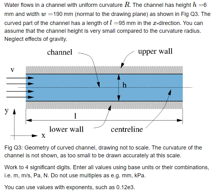 Solved Water flows in a channel with uniform curvature R. | Chegg.com