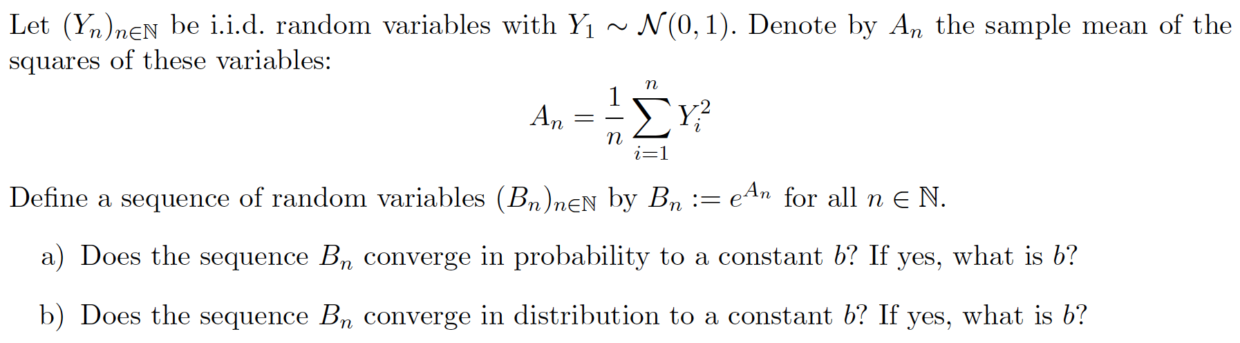 Solved Let (Yn)nen be i.i.d. random variables with Y1 ~ | Chegg.com
