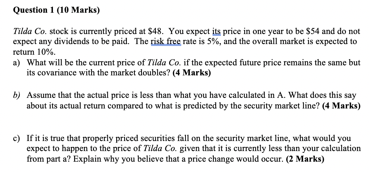 Solved Question 1 (10 Marks) Tilda Co. stock is currently | Chegg.com