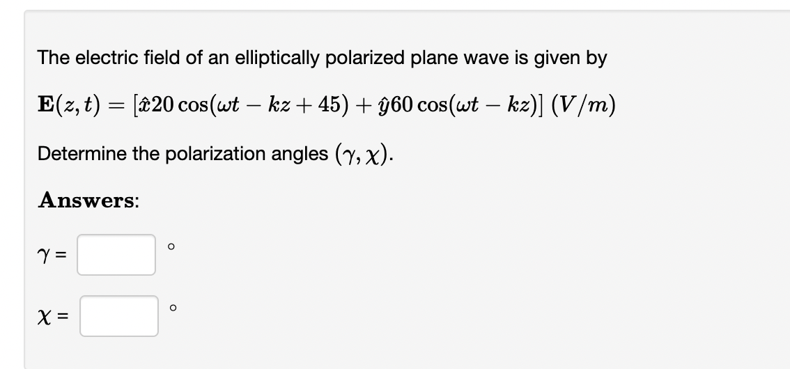 Solved The electric field of an elliptically polarized plane | Chegg.com