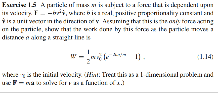 Solved Exercise 1.5 A particle of mass m is subject to a | Chegg.com