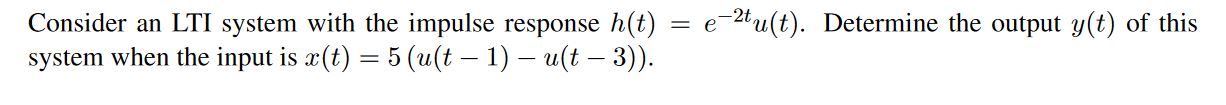 Solved Consider an LTI system with the impulse response | Chegg.com