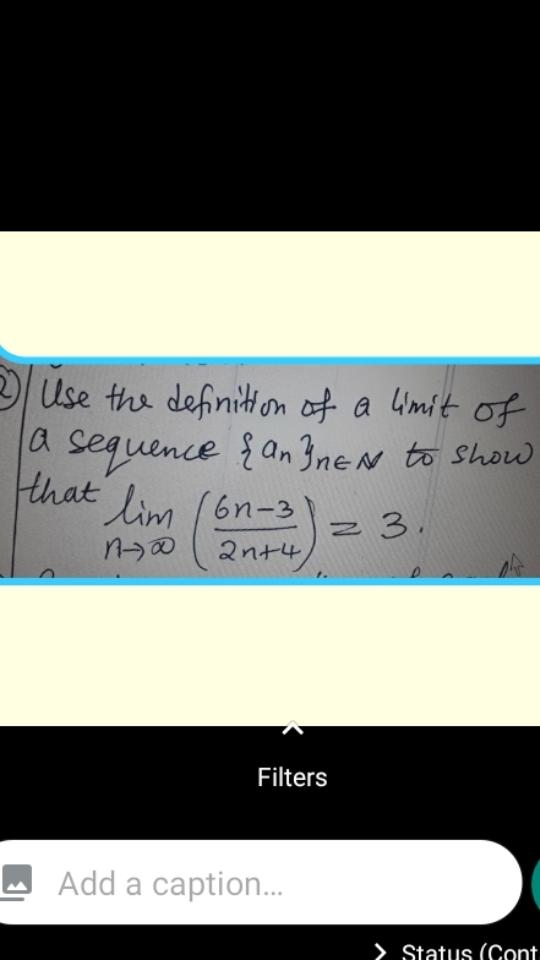 Solved 2 Use the definition of a limit of la sequence {an | Chegg.com