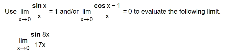 Solved Use limx→0sinxx=1 ﻿and/or limx→0cosx-1x=0 ﻿to | Chegg.com