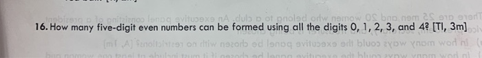 Solved 16. How many five-digit even numbers can be formed | Chegg.com