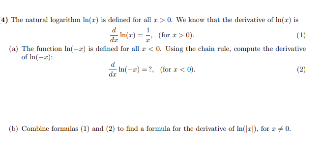 Solved In(a) = - 4) The natural logarithm In(x) is defined | Chegg.com