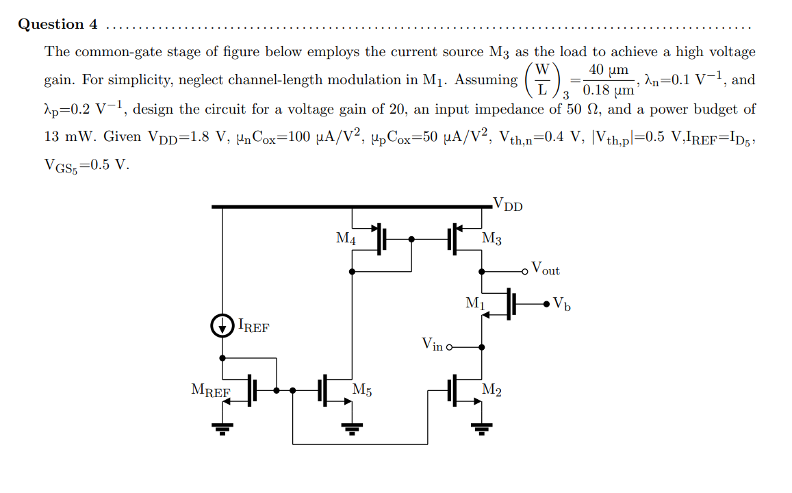Solved Question 4The common-gate stage of ﻿figure below | Chegg.com