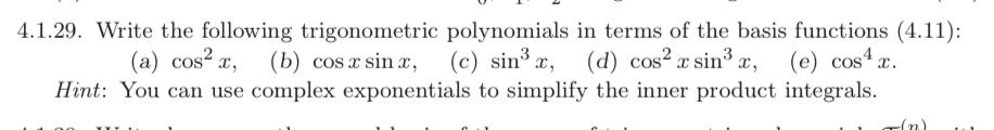 Solved 4.1.29. Write the following trigonometric polynomials | Chegg.com